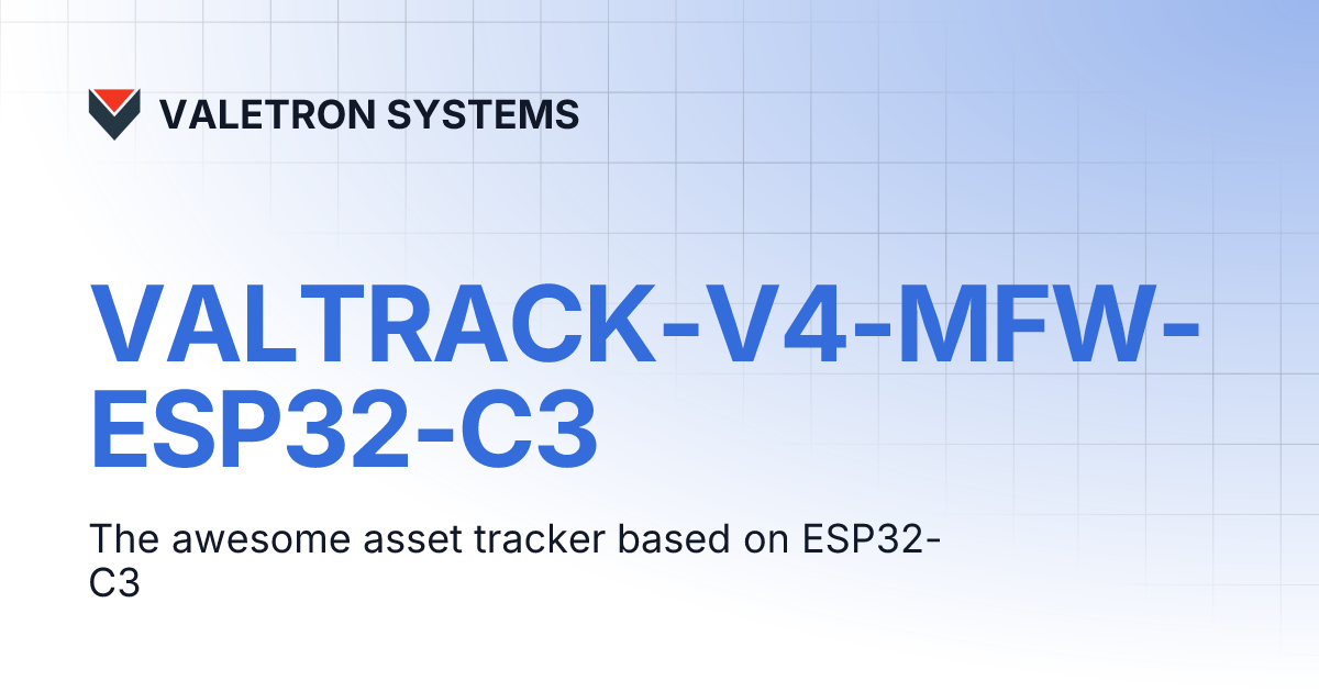 VALTRACK-V4-MFW-ESP32-C3 | VALETRON SYSTEMS